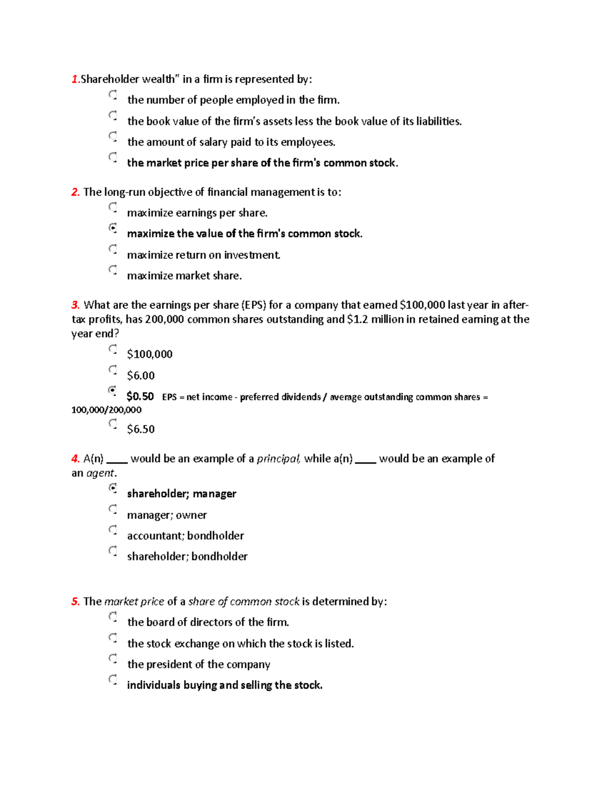 Multiple choice questions - 1 .Shareholder wealth" in a firm is ...
