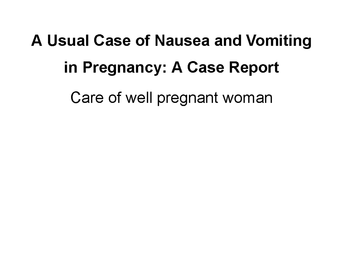 NURS 302: Pregnancy-Related Nausea and Vomiting Case Study Analysis ...