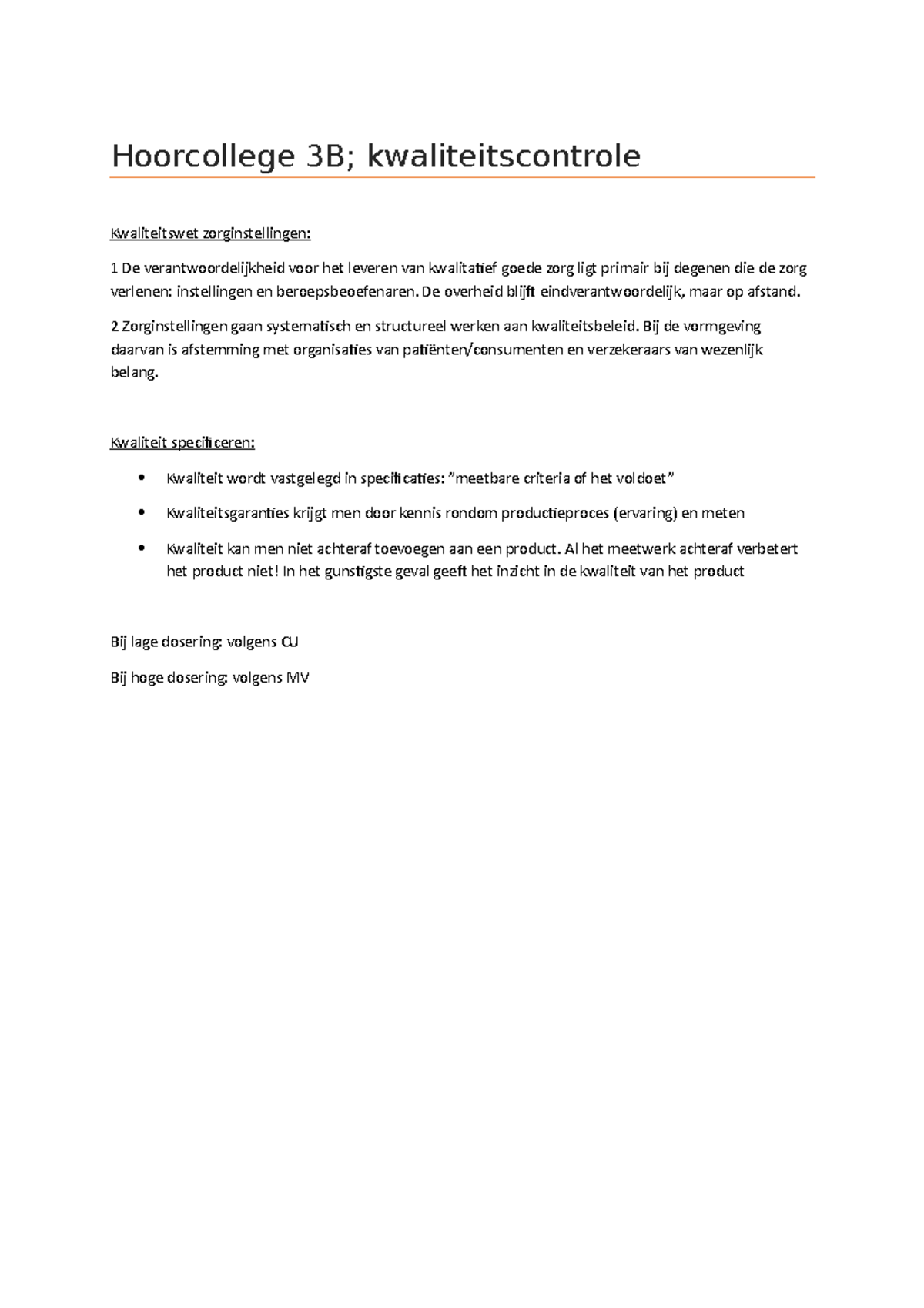 Hoorcollege 3B; kwaliteitscontrole - Hoorcollege 3B; kwaliteitscontrole ...
