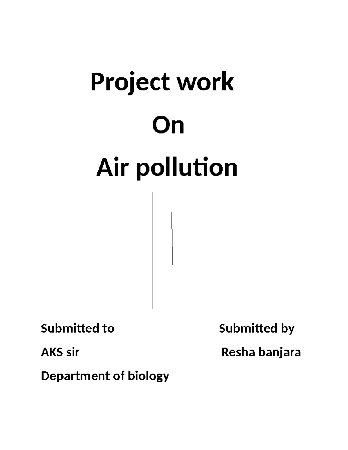 Project Work on Air Pollution (BIO 101) - Studocu