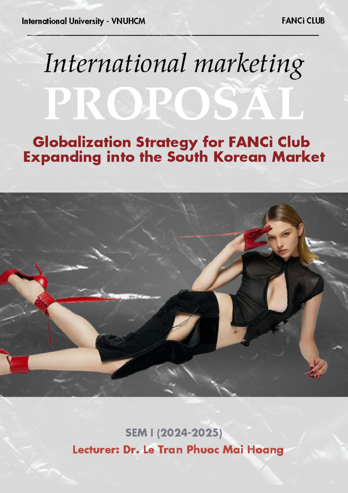 International Marketing Proposal: FANCì Club's Expansion Strategy into ...