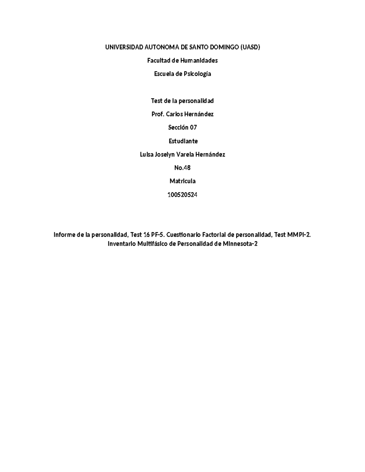 Informe de Evaluación Psicológica: Tests 16PF-5 y MMPI-2 UASD - Studocu
