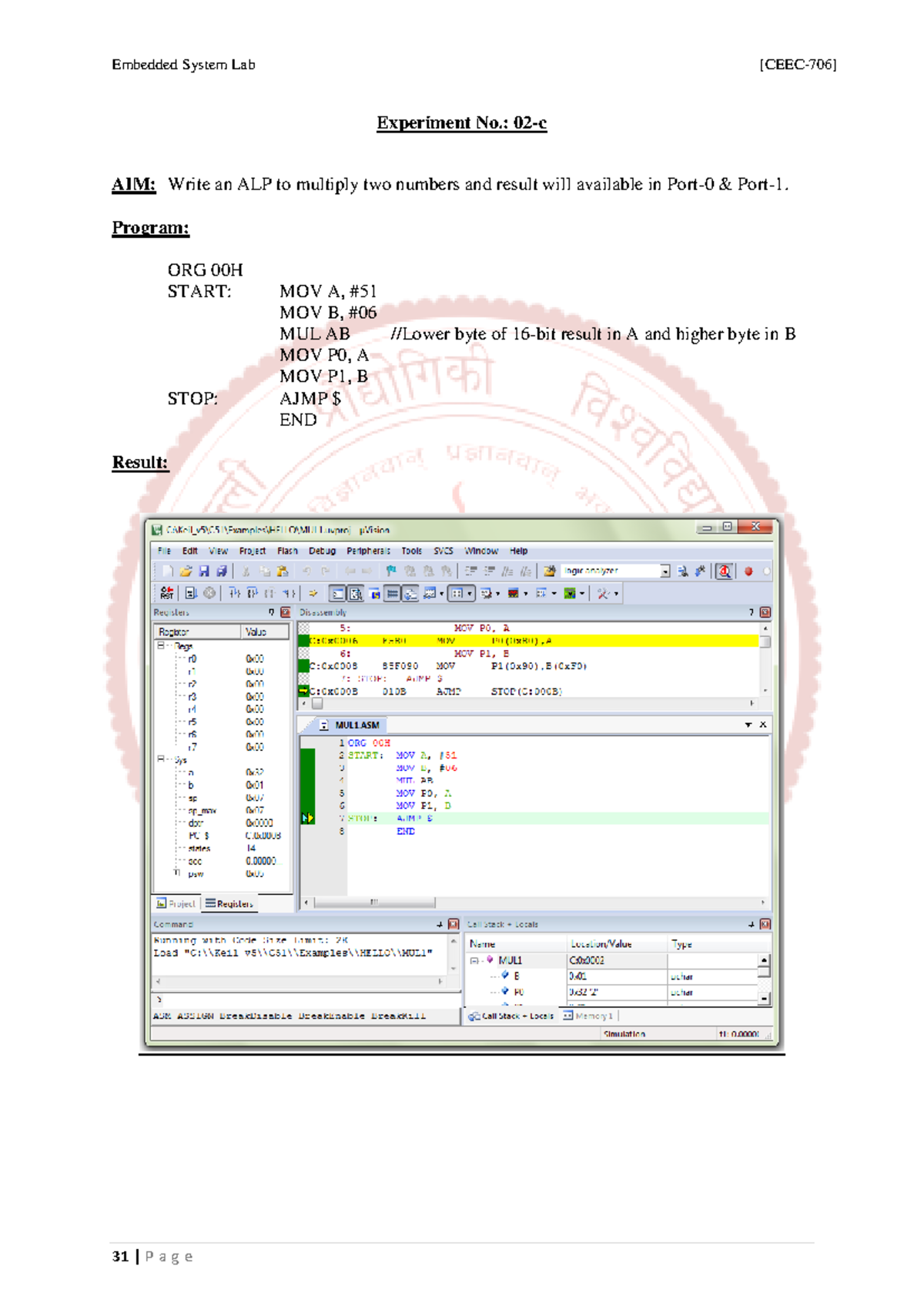 MIcrocontroller lab Experiments-7 - Experiment No.: 02-c AIM: Write an ALP to multiply two ...