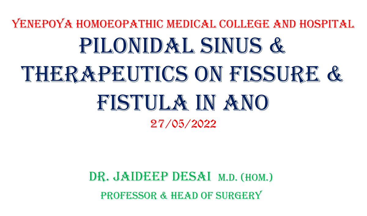 Pilonidal Sinus: Therapeutics for Fissure & Fistula in Ano (MED-2023 ...