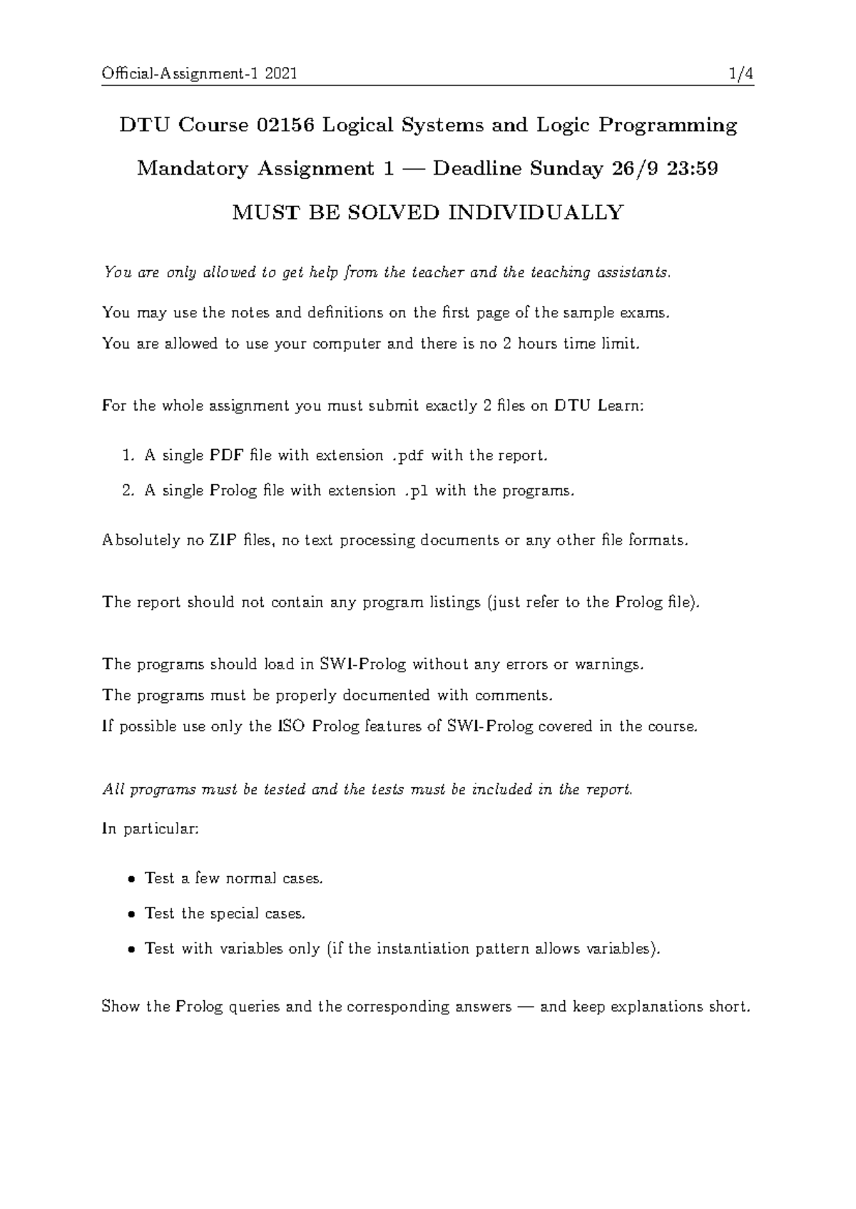 Logical Systems and Logic Programming Mandatory Assignment 1 - You may ...