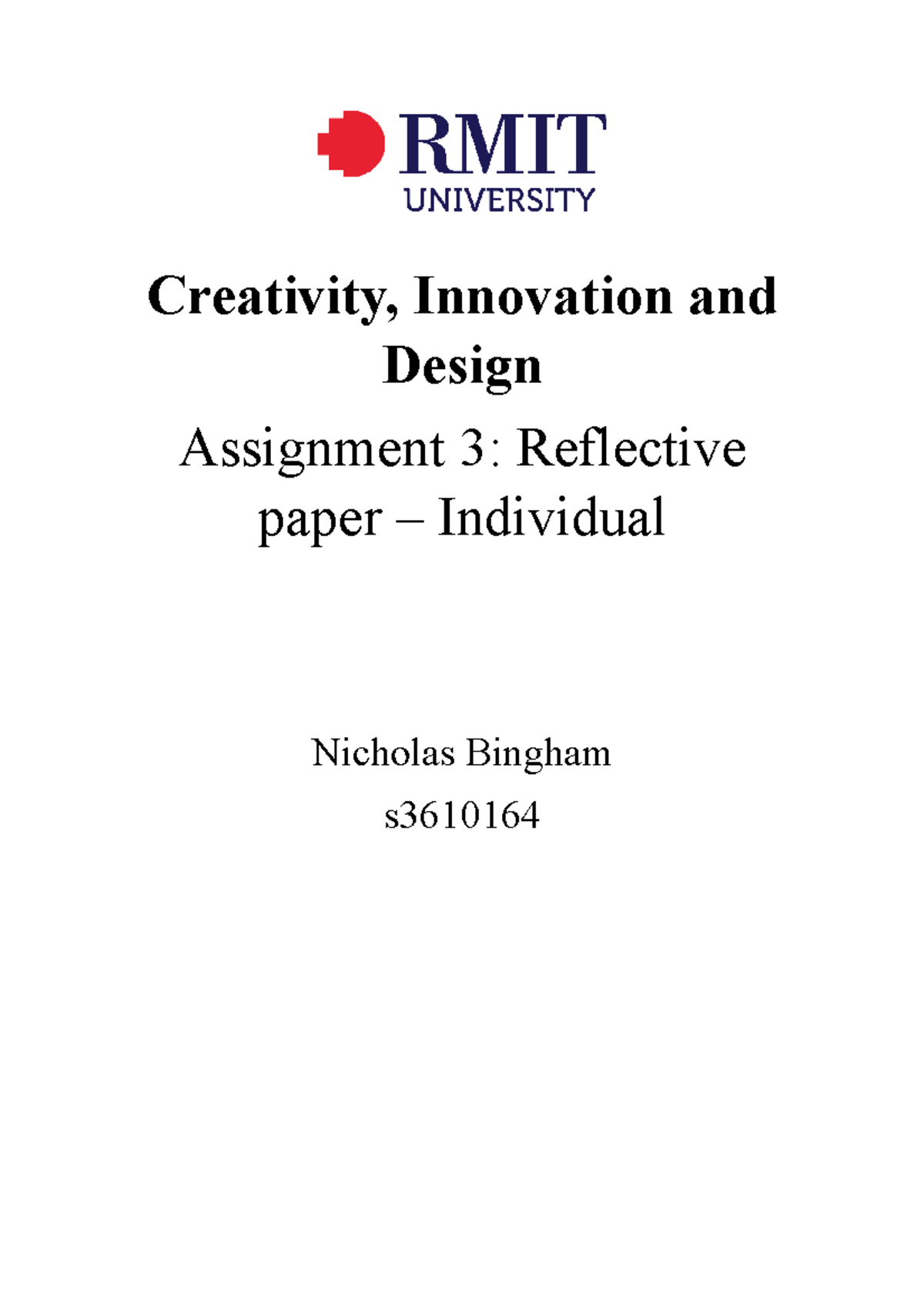 Assignment 3 Reflective paper - Individual Nicholas Bingham s3610164 ...
