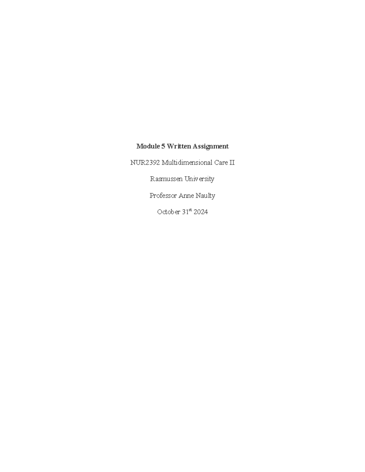 MDC II Module 5 Assignment - Module 5 Written Assignment NUR2392 ...