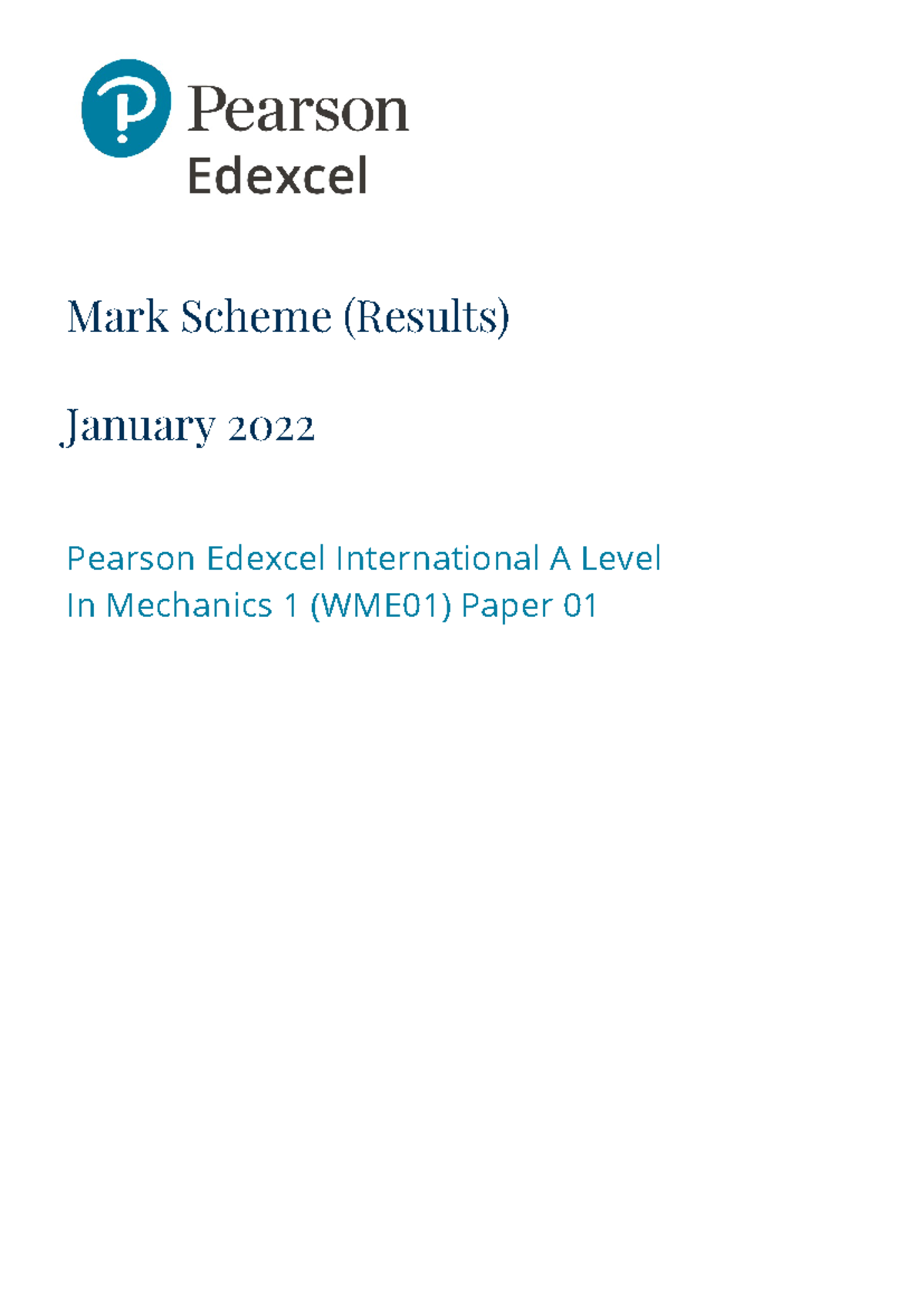 JAN 2022 WME01 M1 Mechanics Past Paper Mark Scheme Overview - Studocu