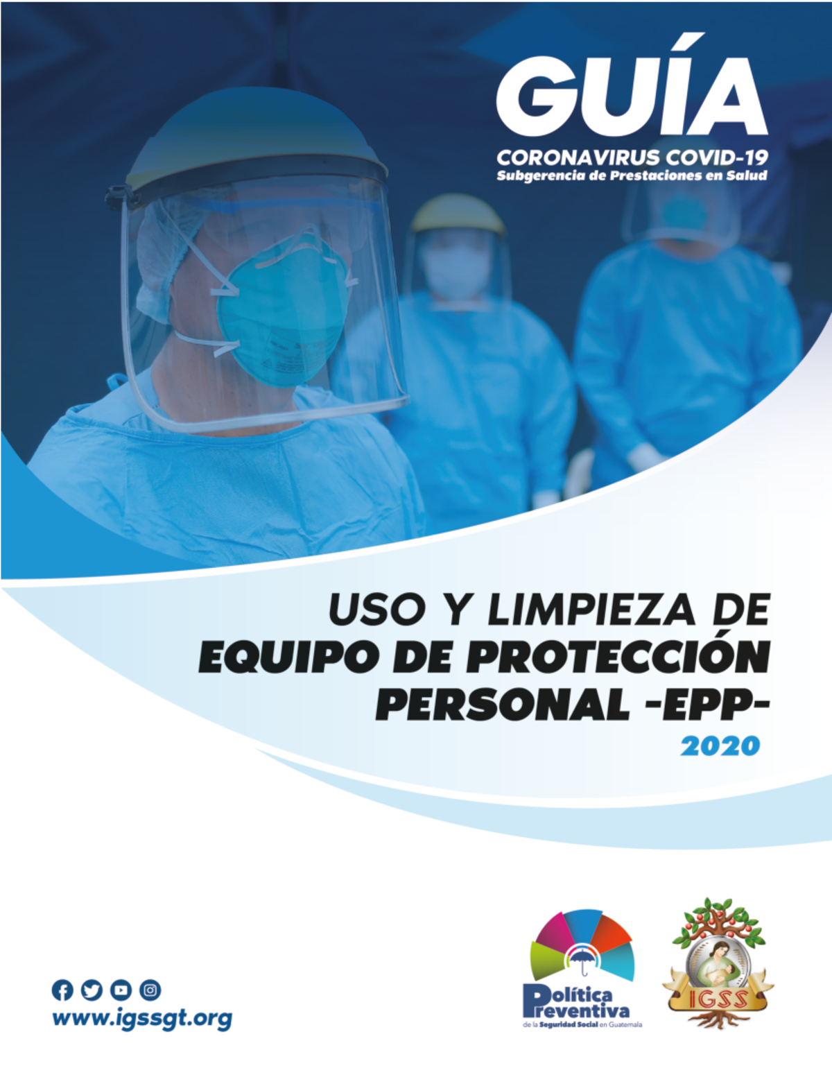 Guia uso y limpieza de equipo de proteccion personal epp IGSS 2020 - Material revisado y ...