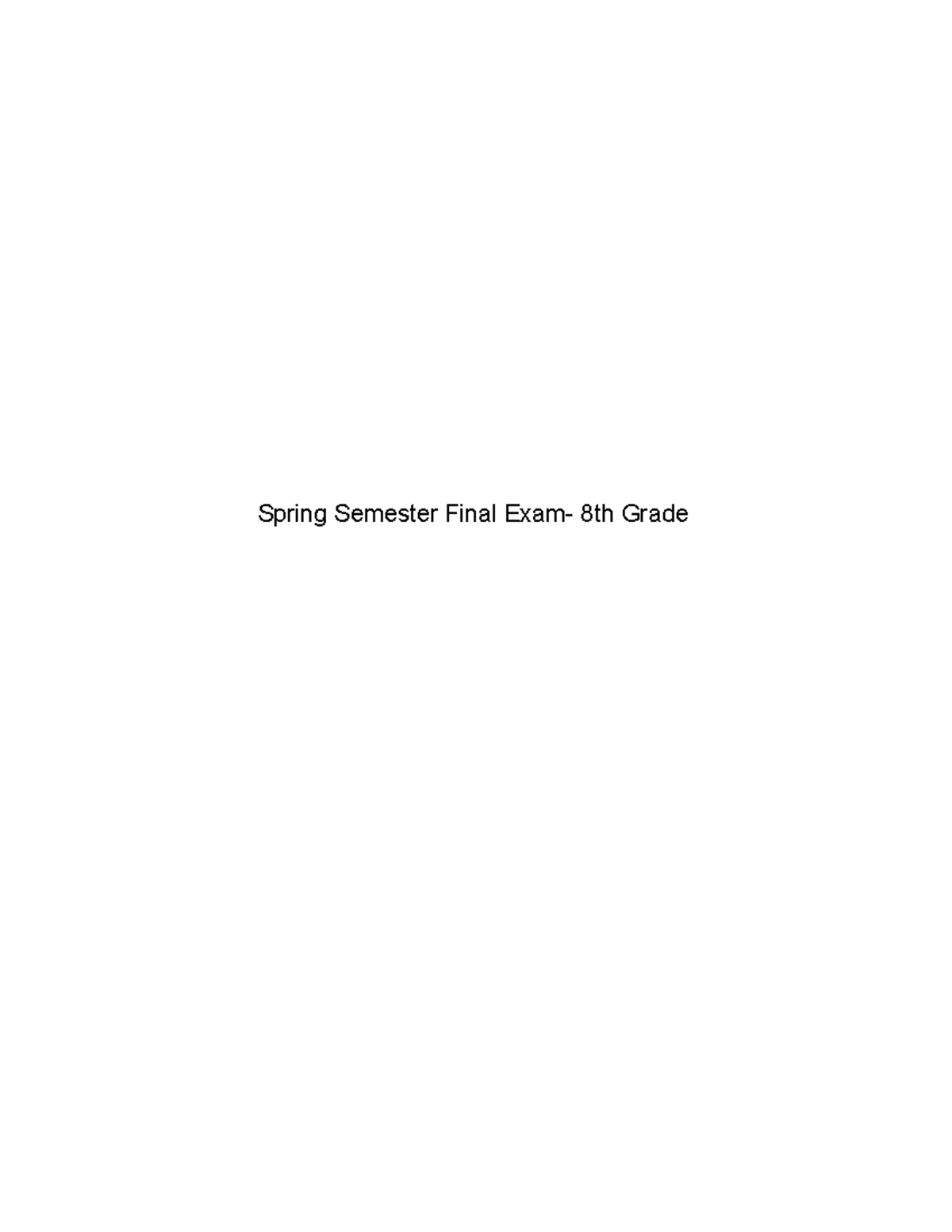 Spring Semester Final Exam - 8th Grade Social Studies - Spring Semester ...