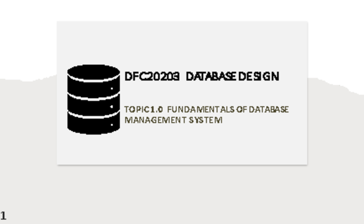 Topic 1 1 - DFC 20203 DATABASEDESIGN TOPIC 1 FUNDAMENTALS OF DATABASE MANAGEMENT SYSTEM What ...