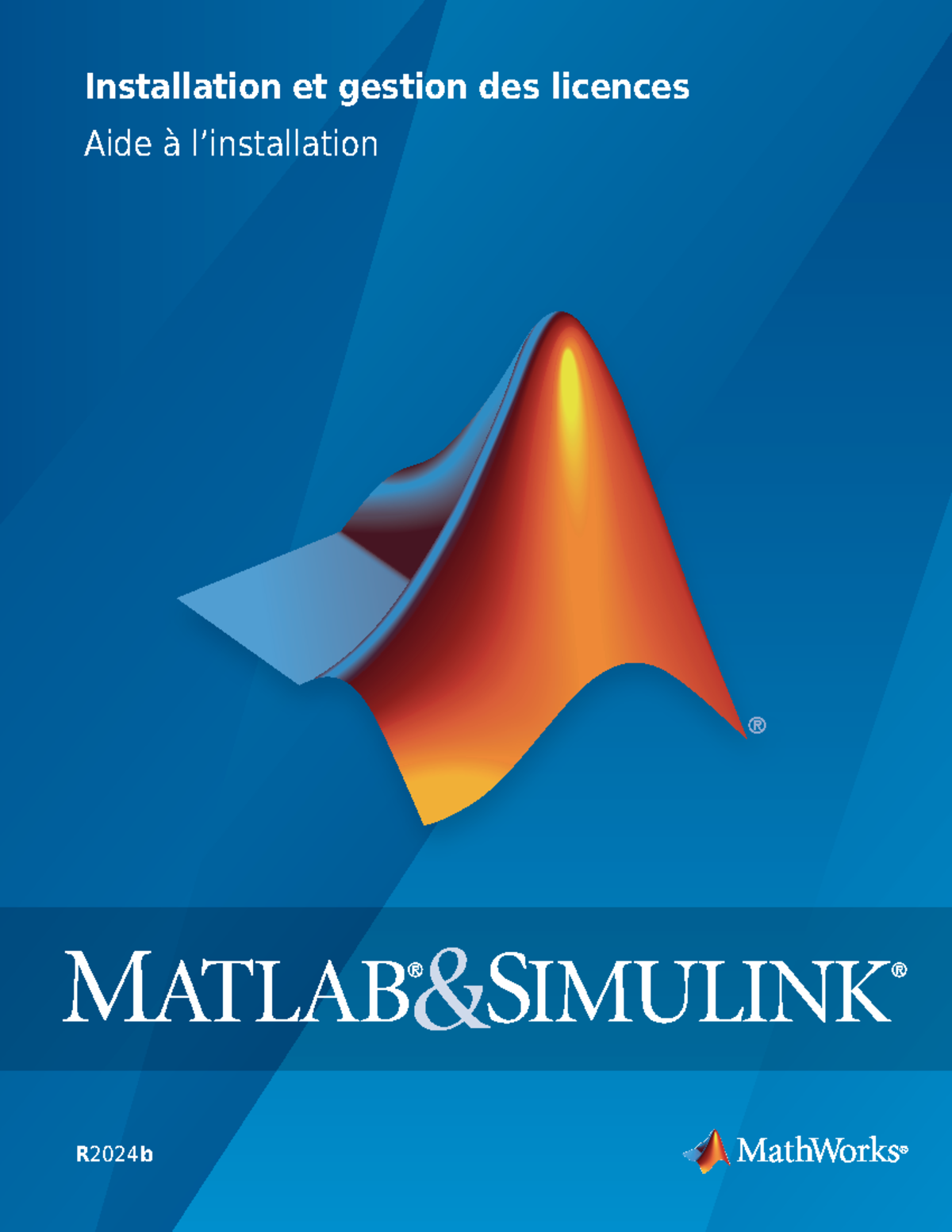 Installation et gestion des licences MATLAB R2024b - Aide et Guide - Studocu