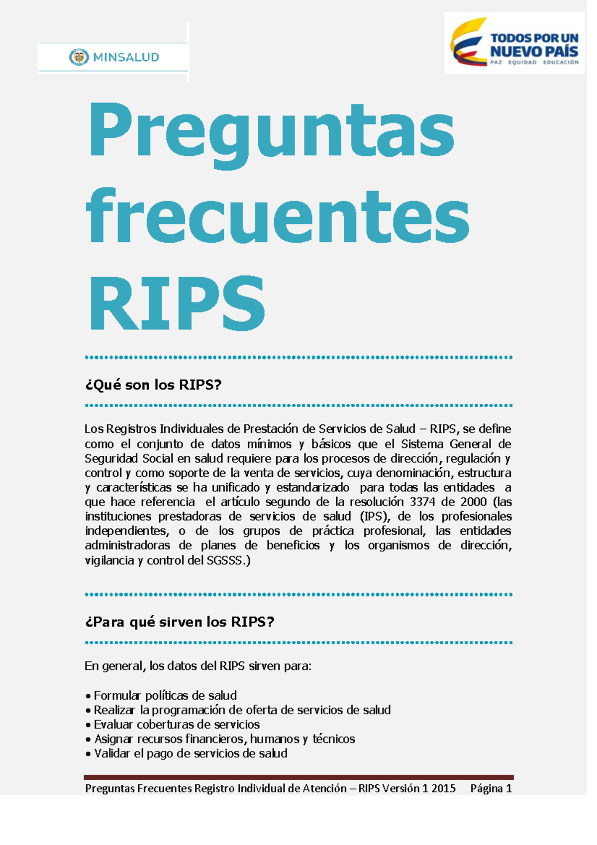 FAQ-RIPS - Documento - Preguntas frecuentes RIPS ¿Qué son los RIPS? Los ...