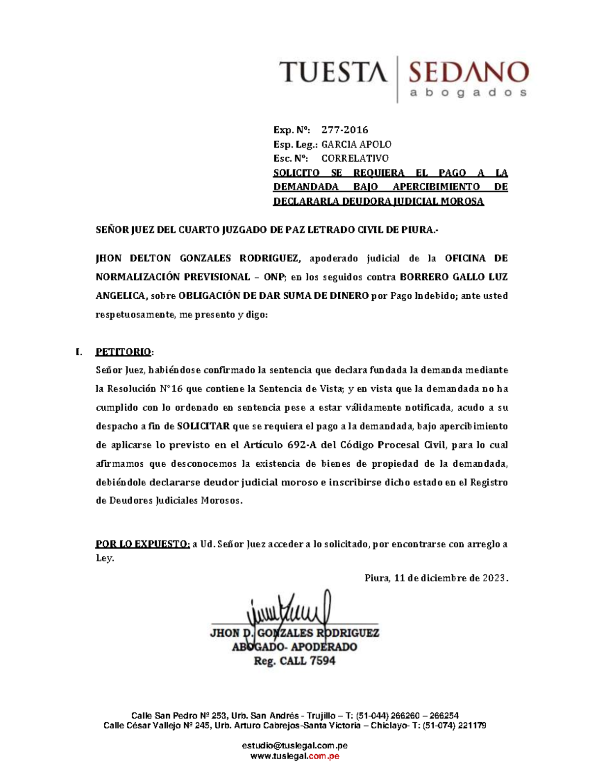Exp. Esp. Leg. 277-2016: Solicitud de Pago a Demandada Morosa - Studocu