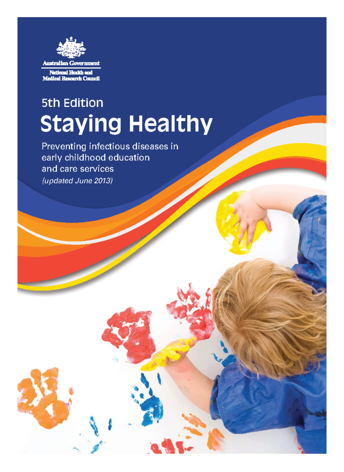 Staying Healthy 5th Edition: Preventing Infectious Diseases in ECE ...