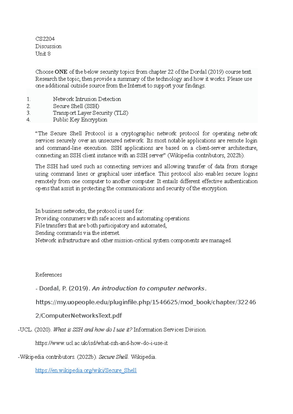 CS2204 Disc Un8 - CS2204 Discussion Unit 8 Choose ONE of the below security topics from chapter ...