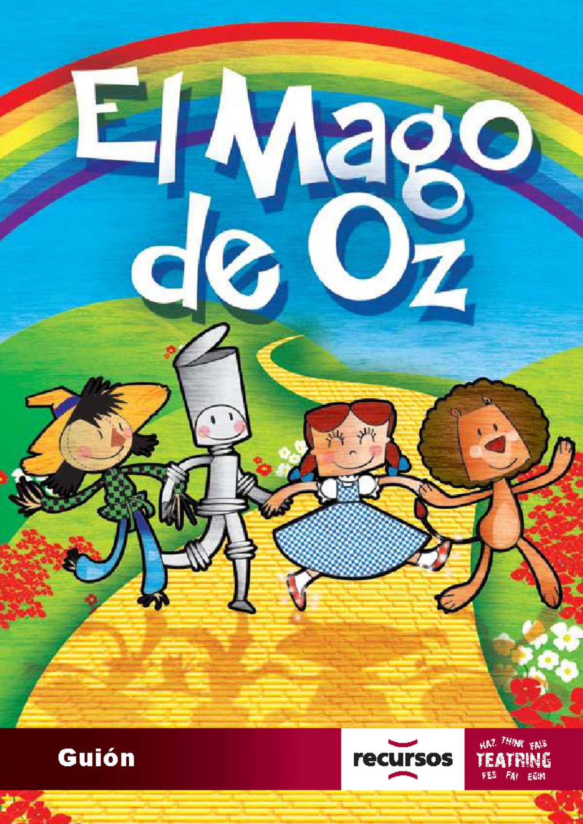 Guión de El Mago de Oz - Trabajo de Teatro y Personajes - Studocu
