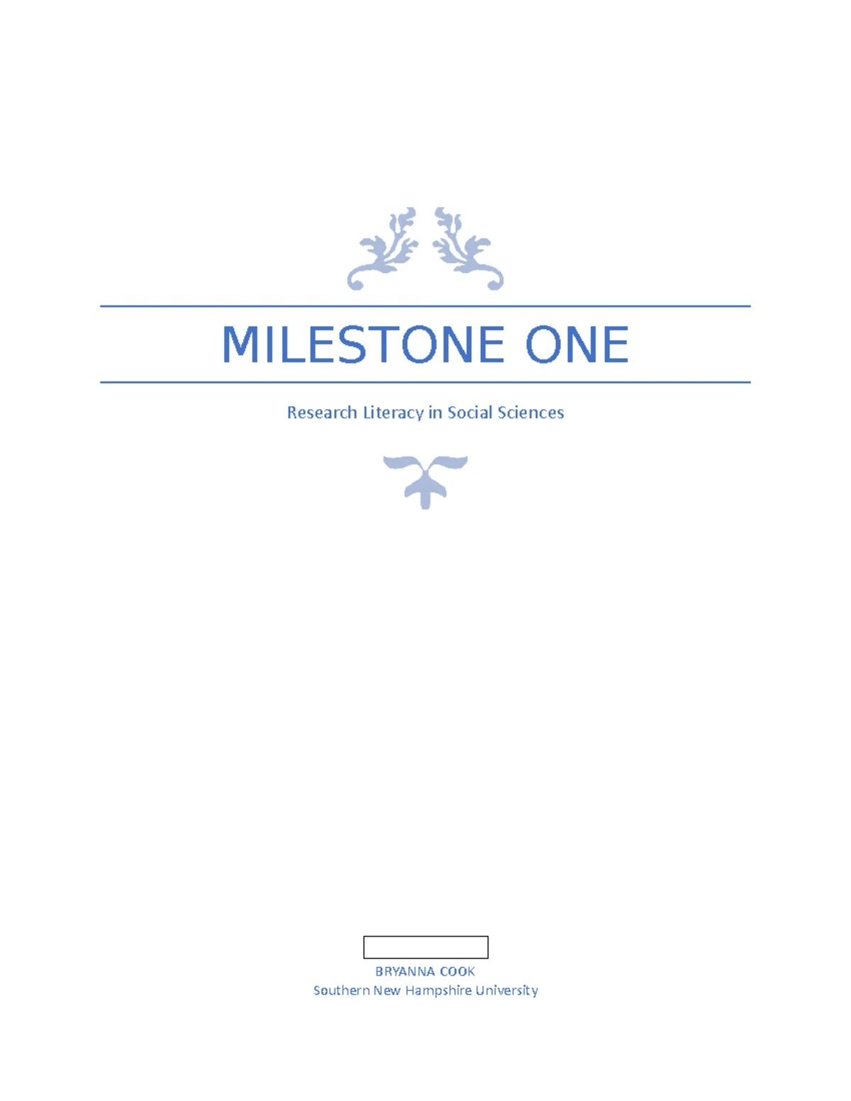 SCS 285 Milestone One - MILESTONE ONE Research Literacy in Social ...