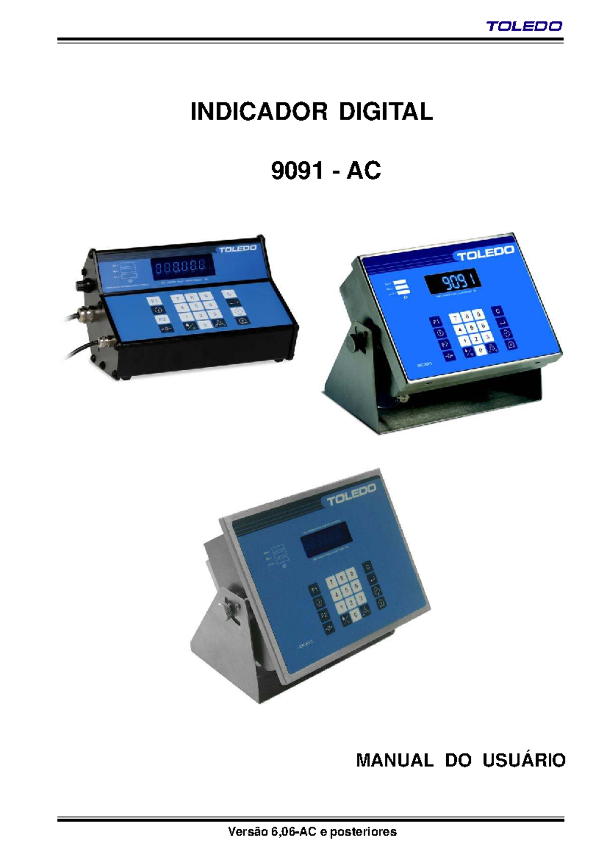 Manual do Usuário TOLEDO 9091 AC: Indicador Digital de Pesagens e ...