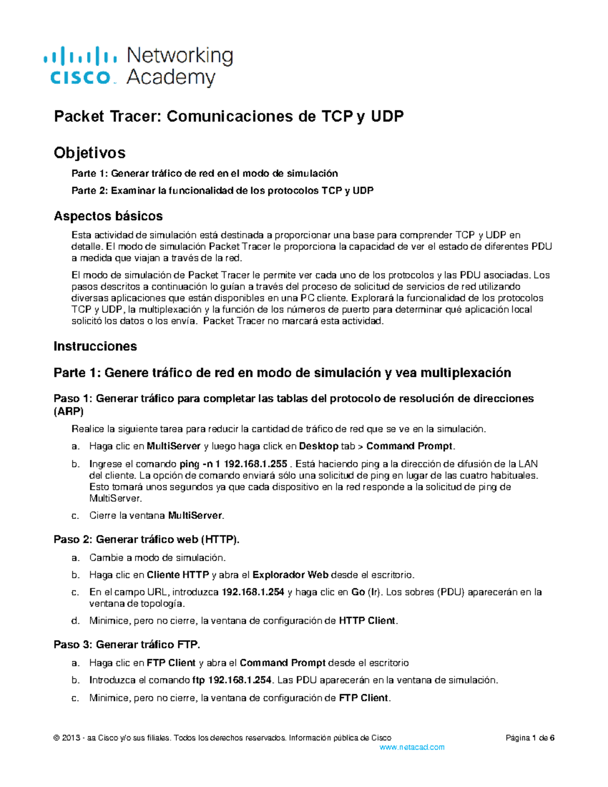 14.8.1-packet-tracer- tcp-and-udp-communications - 2013 - aa Cisco y/o sus filiales. Todos los ...