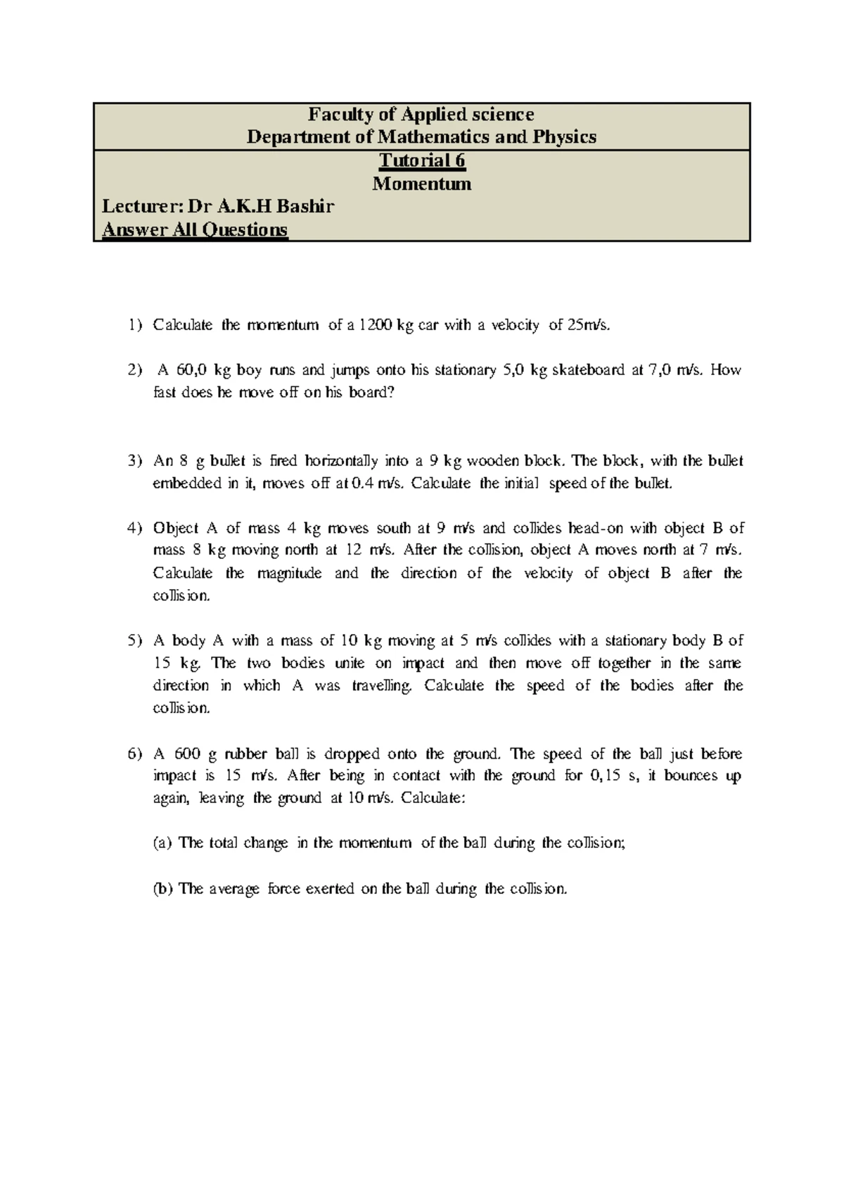 Cput tutorial 4 (2)Dynamics - Faculty of Applied science Department of ...
