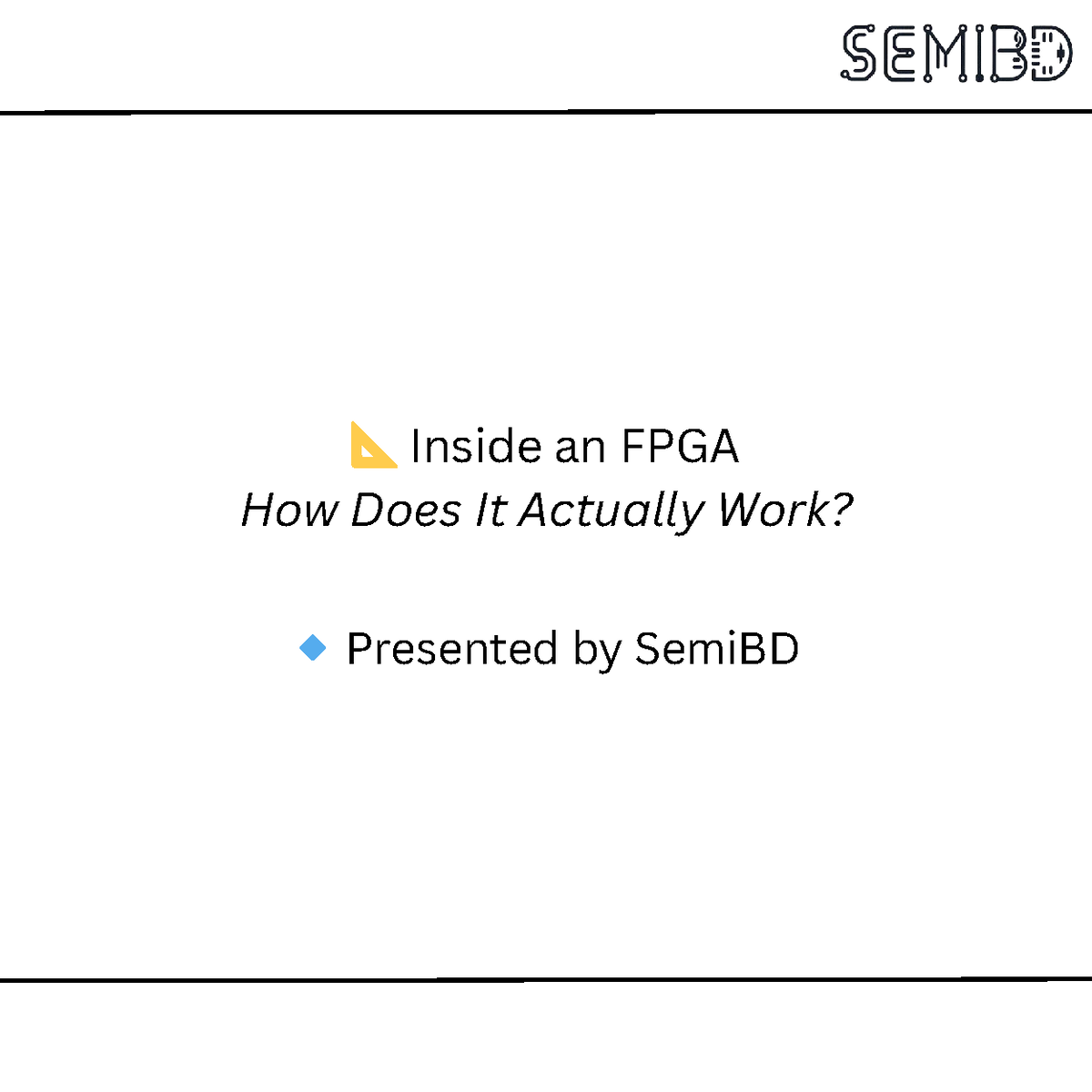 Inside an FPGA: Understanding Its Functionality - SemiBD - Studocu