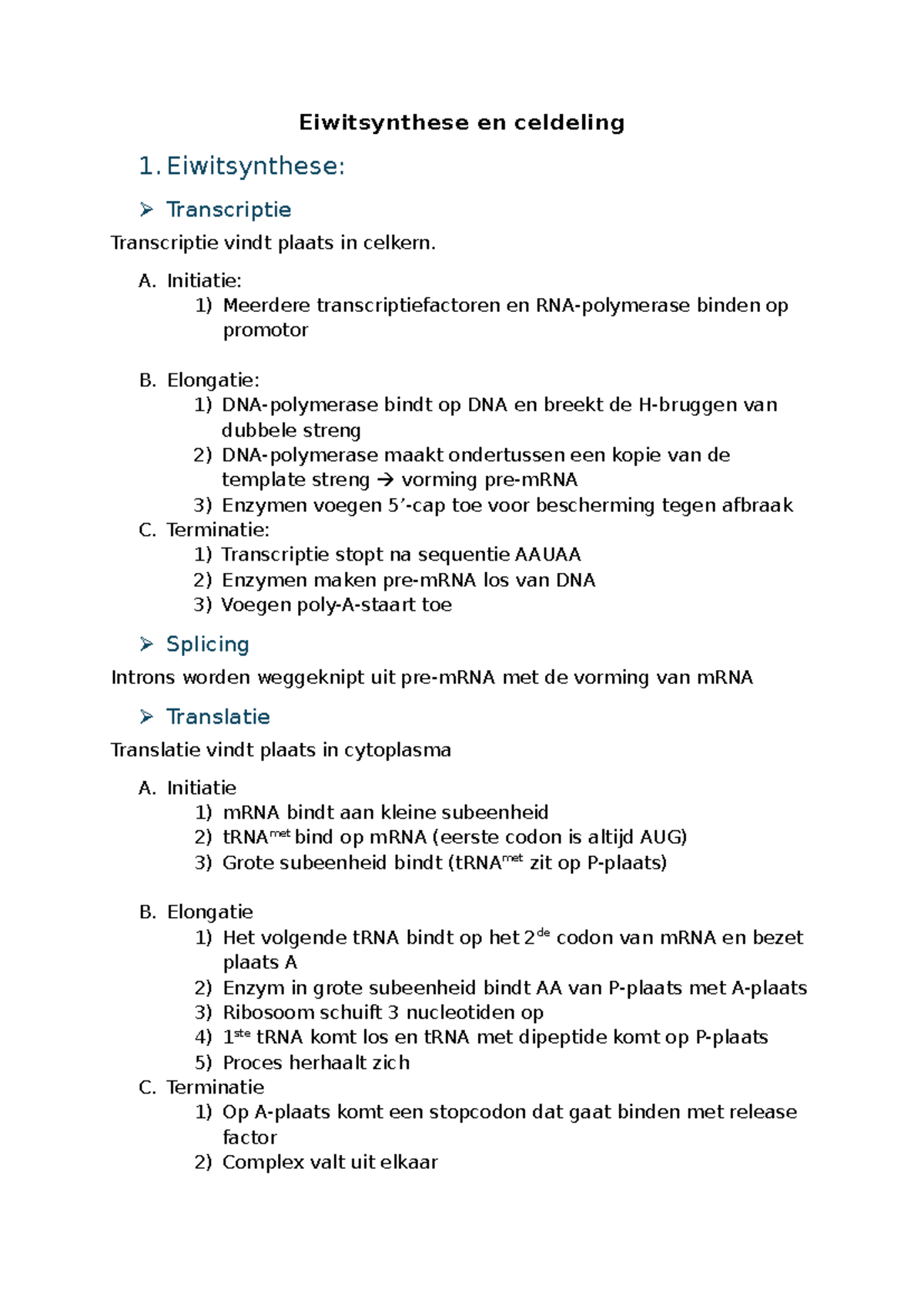 Eiwitsynthese en Celdeling SS: Transcriptie, Translatie en Mitose - Studocu