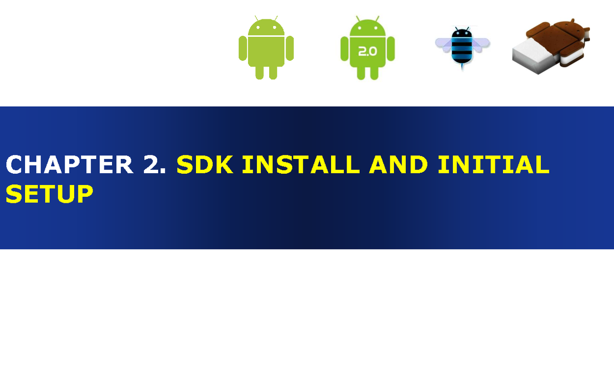 Chapter 2 - SDK install and initial setup - CHAPTER 2. SDK INSTALL AND INITIAL SETUP SDK and ...