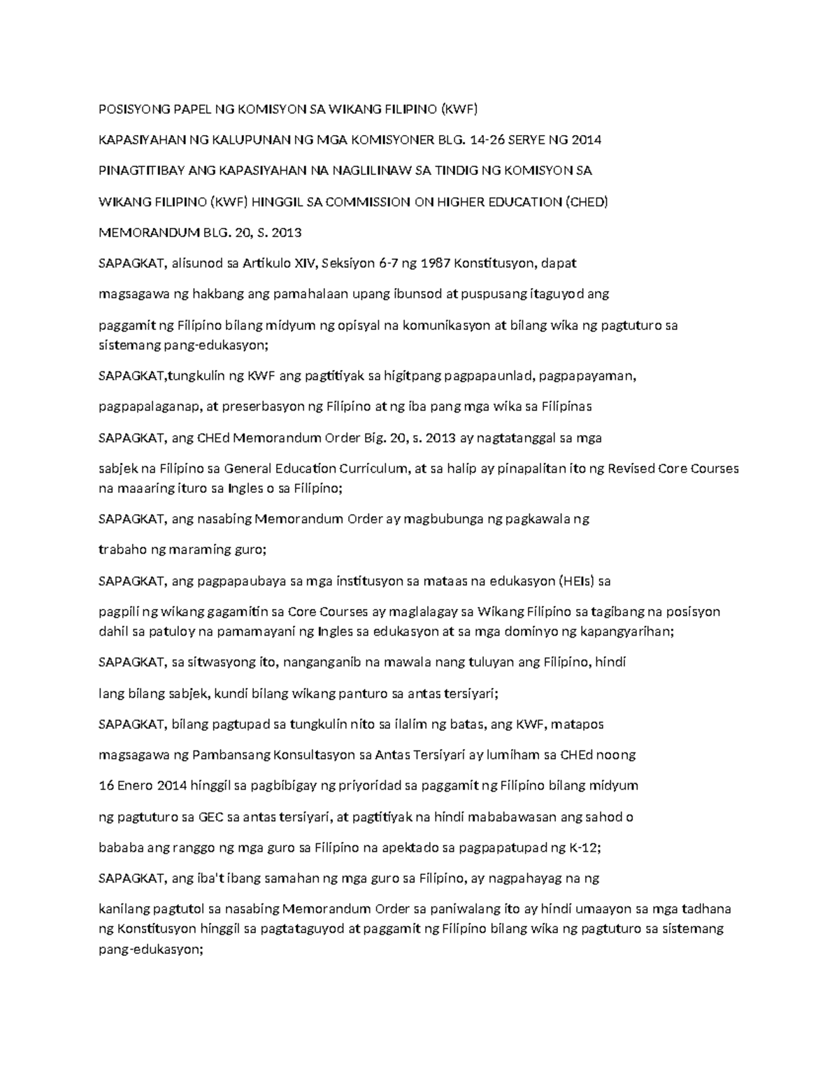 Posisyong Papel ng KWF sa Pagtuturo ng Filipino sa Kolehiyo - Studocu