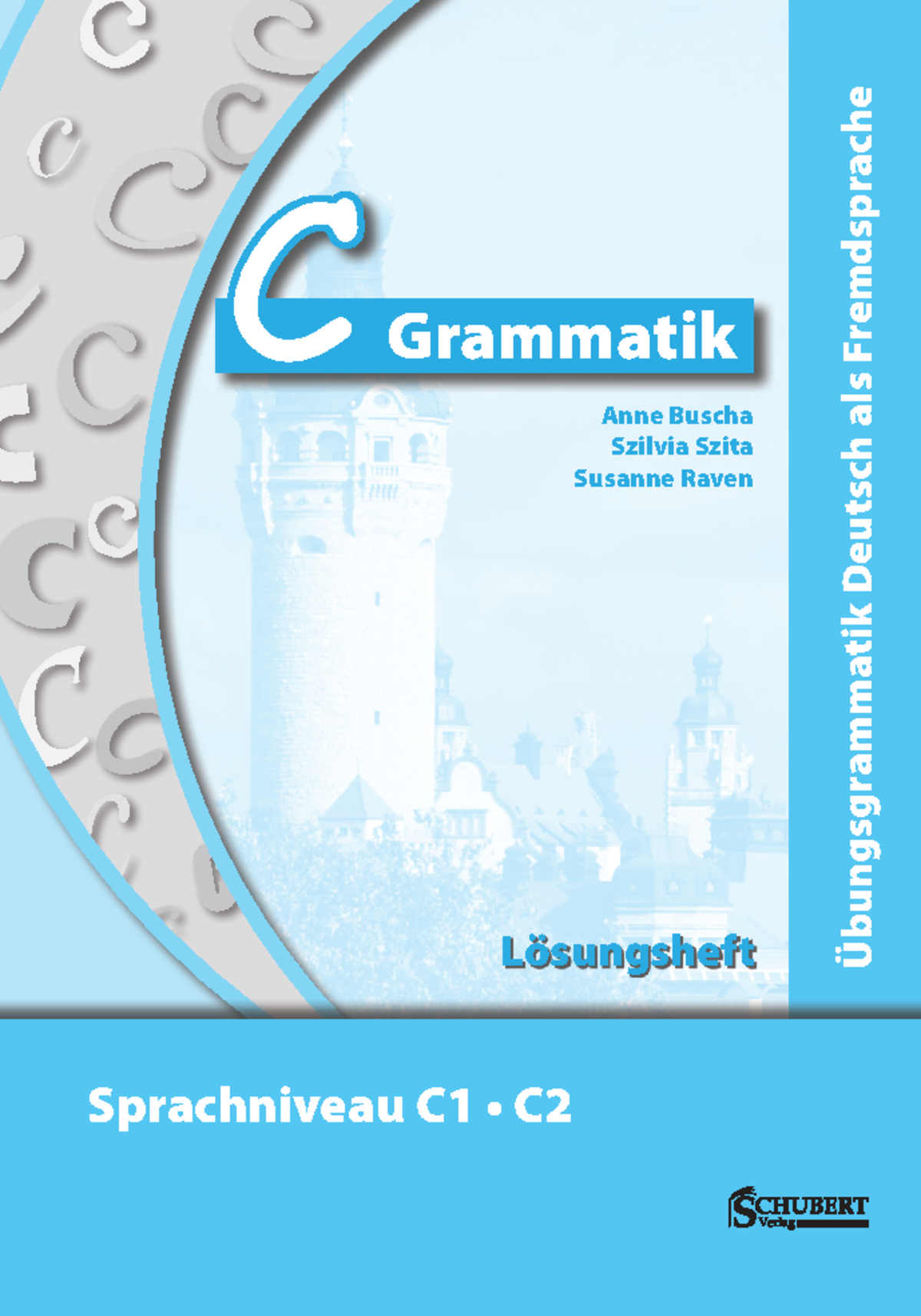 C-Grammatik C1-C2: Übungsgrammatik und Lösungen - Studocu