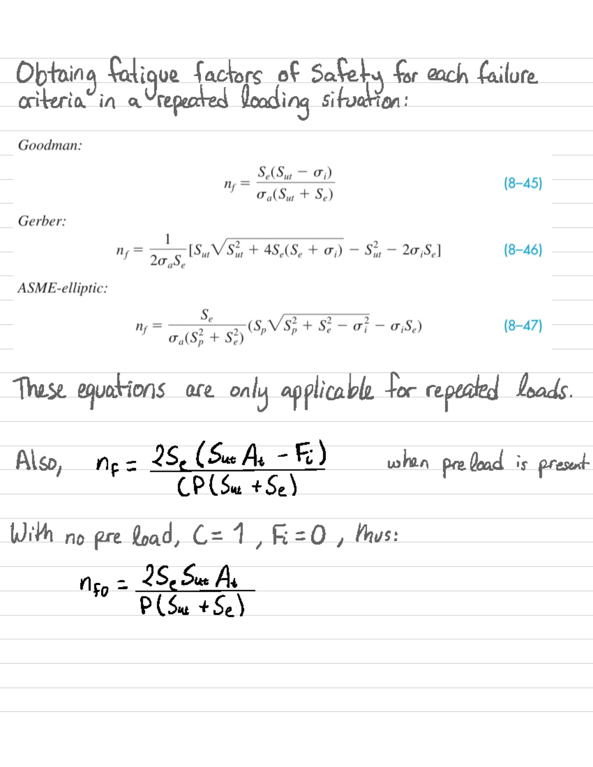 MEC 615 - MEC 613 - Obtain g fatigue factors of safety for each failure criteria in a repeated ...