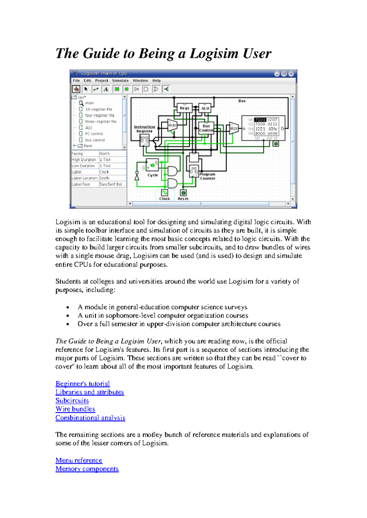 Logisim Tutorial - The Guide to Being a Logisim User Logisim is an ...
