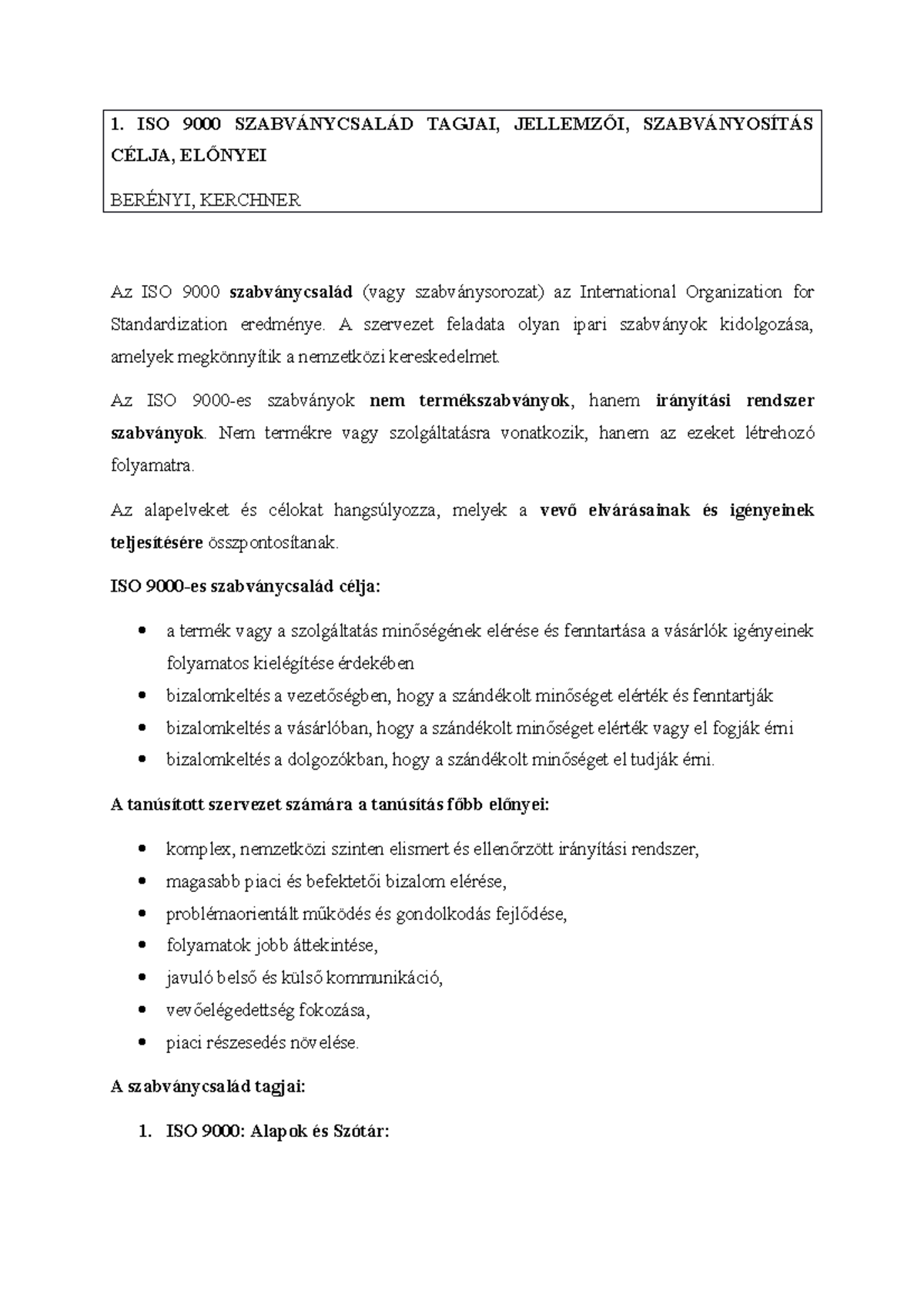 ISO 9000: Szabványcsalád Tagjai és Irányítási Rendszer Előnyei - Studocu
