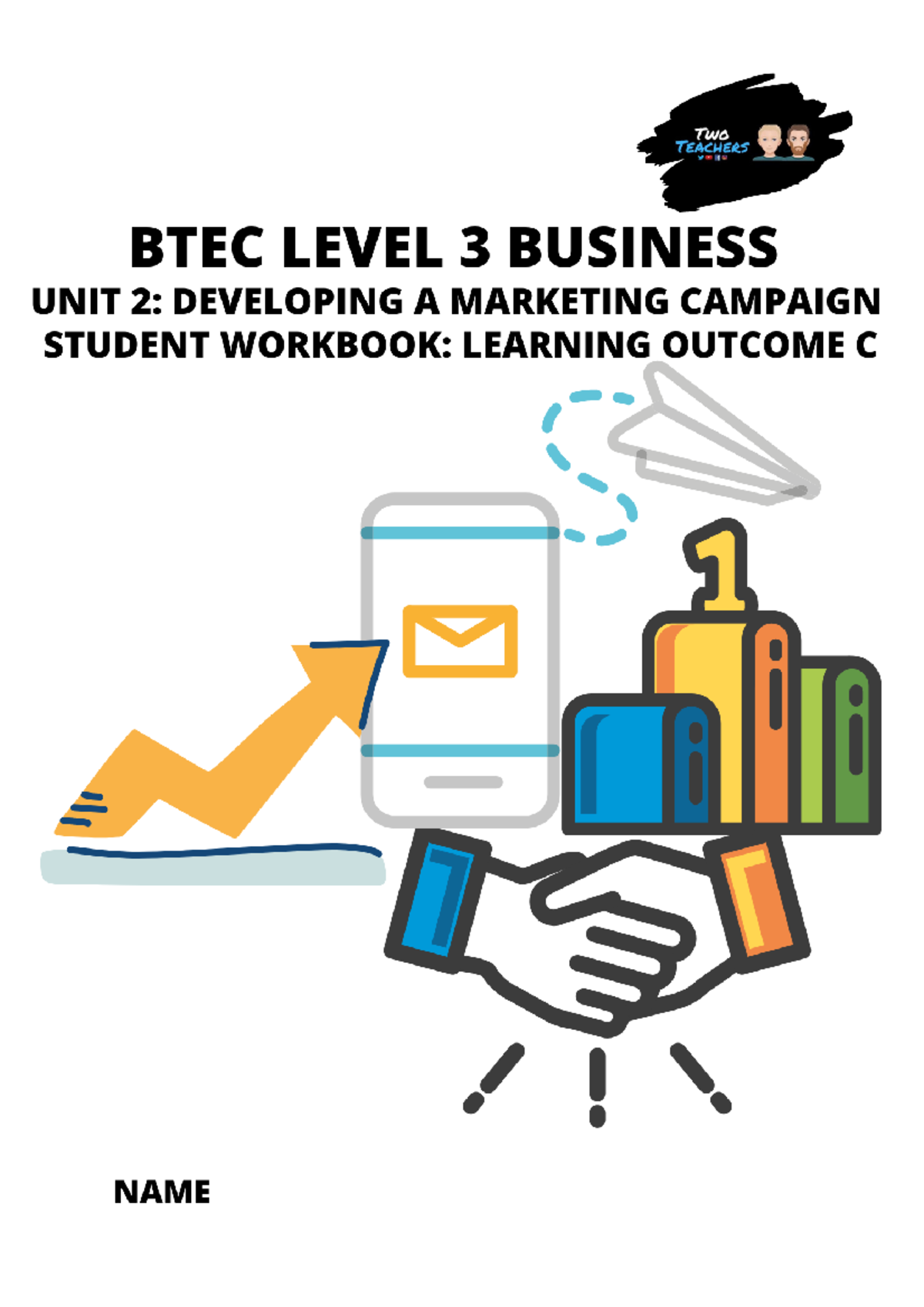 Marketing Campaign Development Workbook - Unit 2 - LO C - Studocu