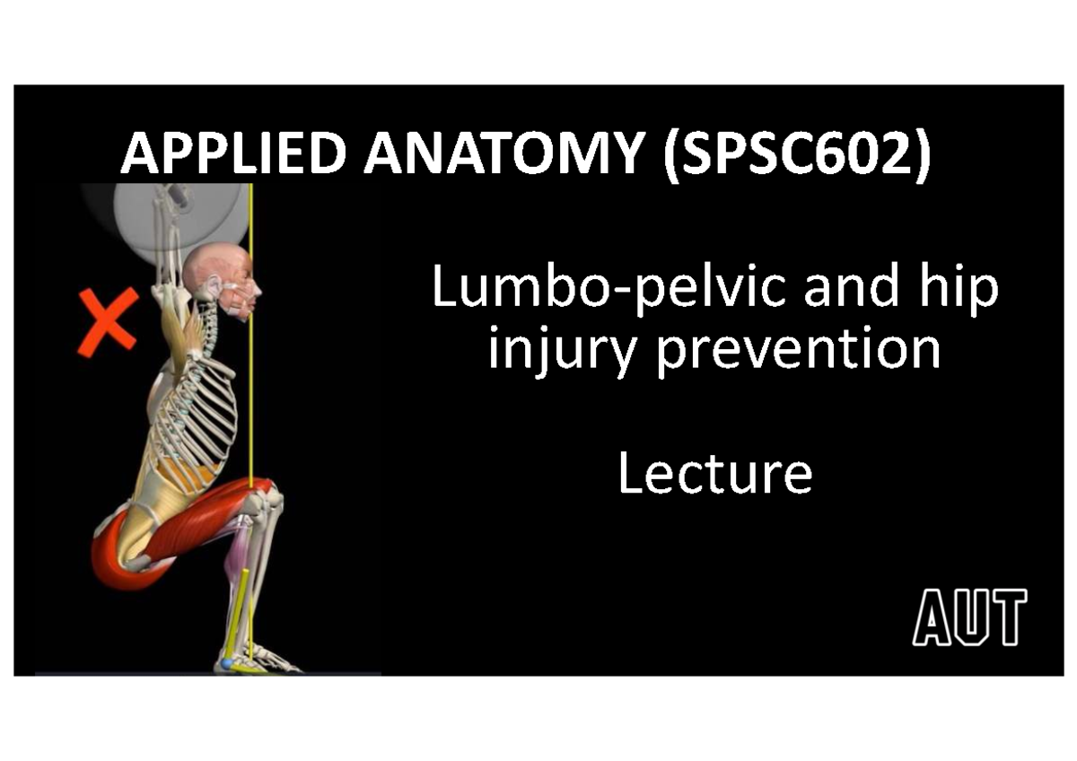 Lumbo-Pelvic and Hip Injury Prevention Lecture Notes (SPSC602 ...