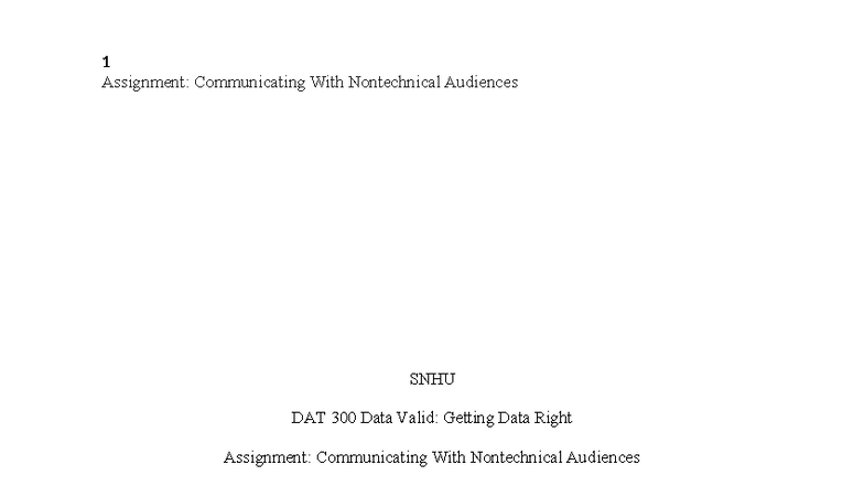 DAT 300 Module 3 Assignment: Communicating Data to Nontech Audiences ...