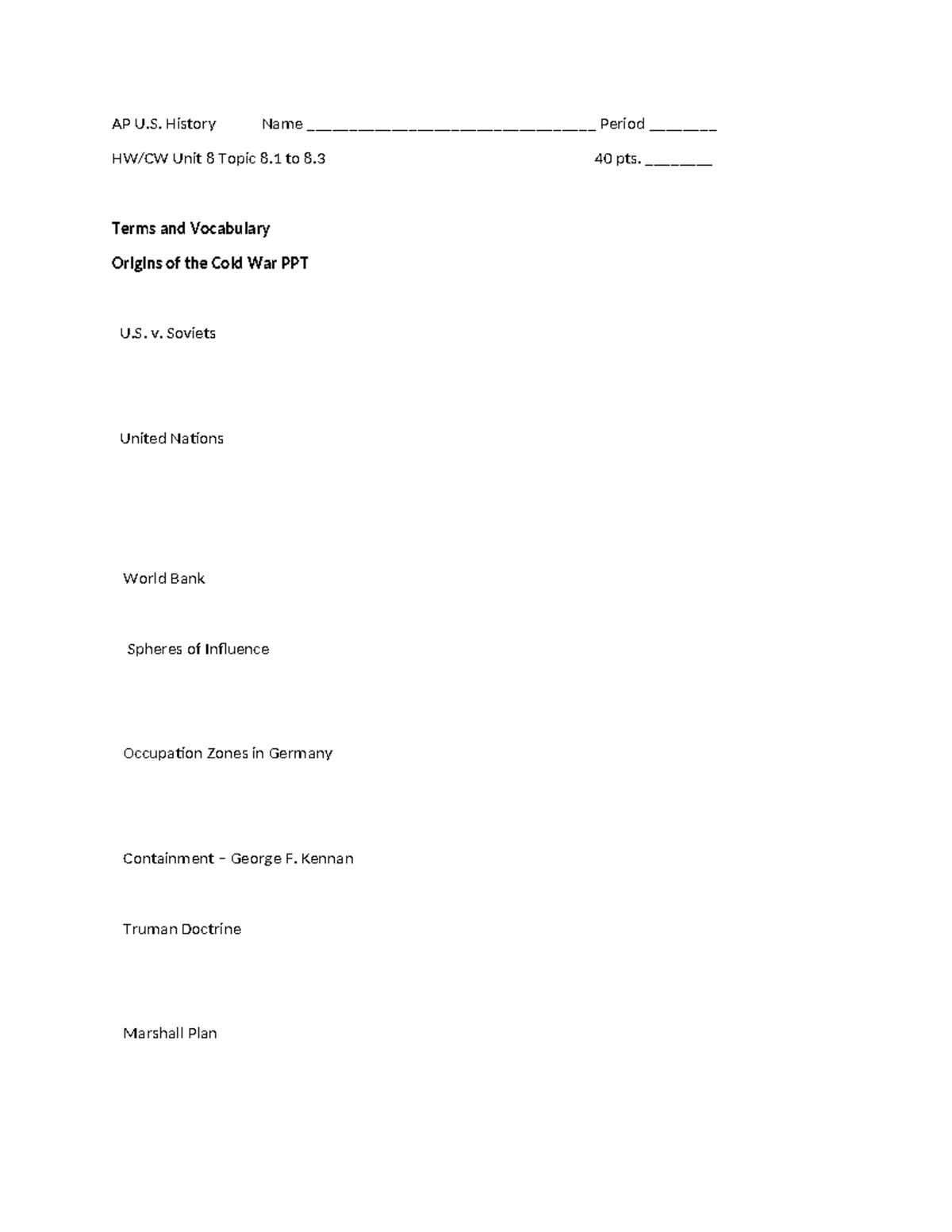 AP U.S. History Unit 8 Topic 8.1 to 8.3 - AP U. History Name