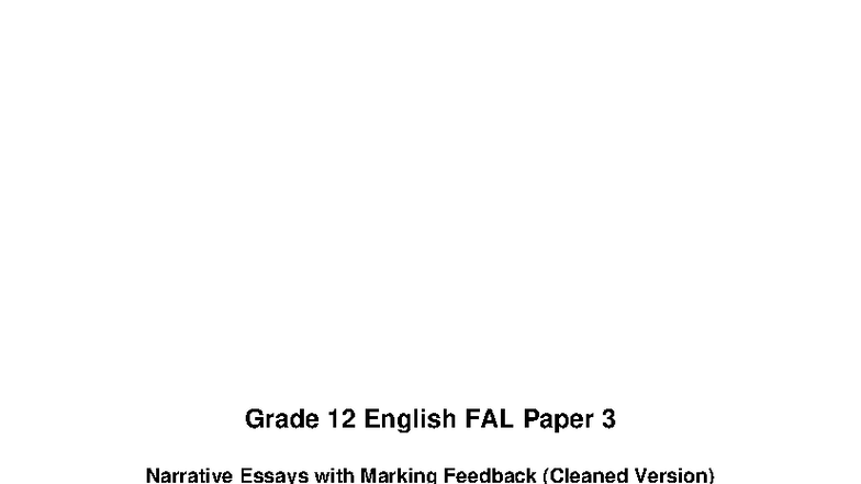 Grade 12 English FAL Narrative Essays with Marking Feedback - Studocu