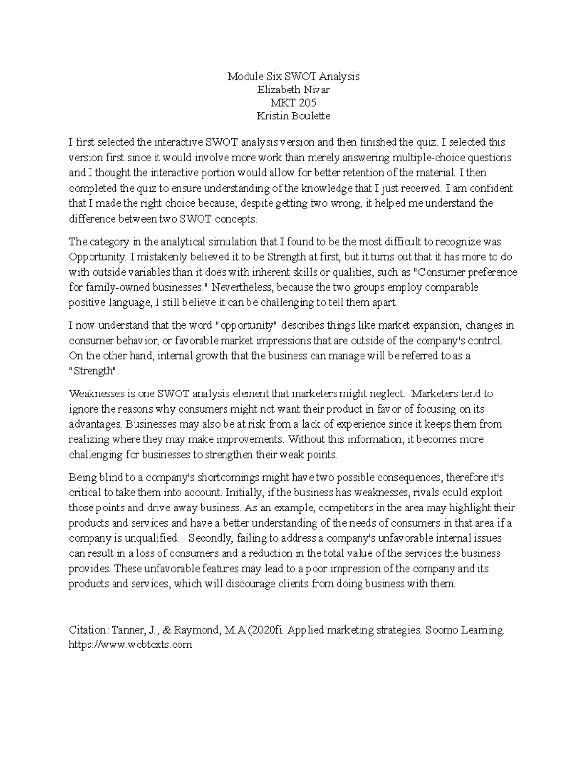 Module Six SWOT Analysis - Module Six SWOT Analysis Elizabeth Nivar MKT ...