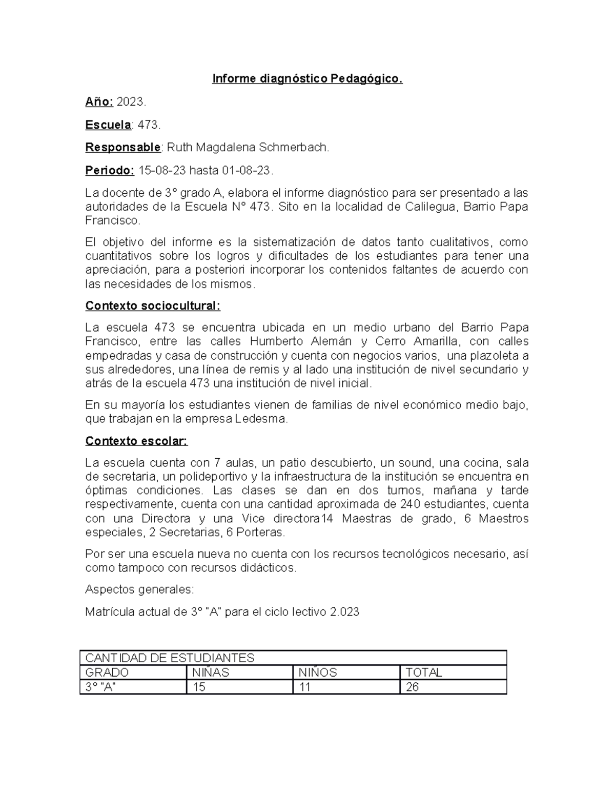 Informe Diagnóstico Pedagógico 2023 - 3° A Escuela N° 473 - Studocu