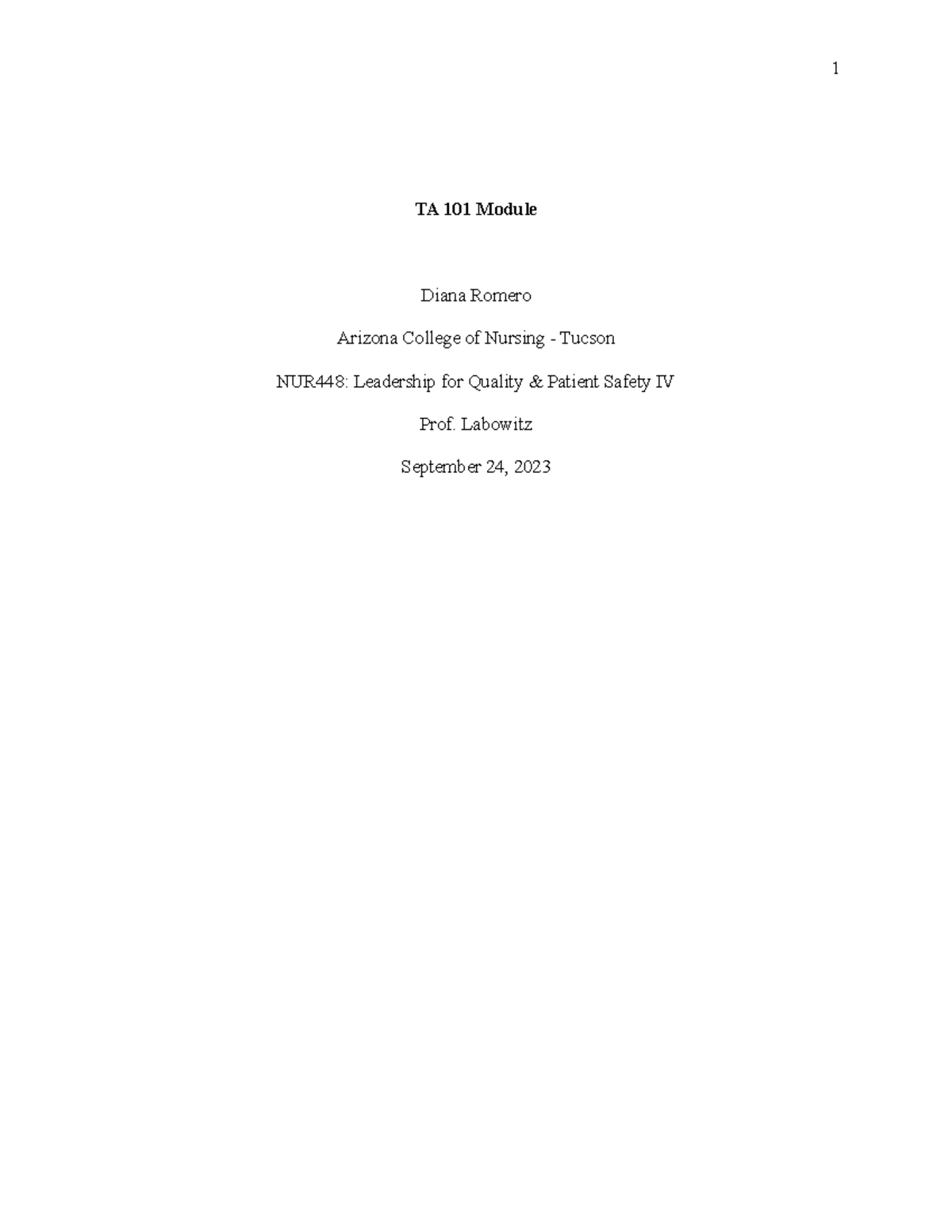 TA 101 Module - 1 TA 101 Module Diana Romero Arizona College of Nursing ...