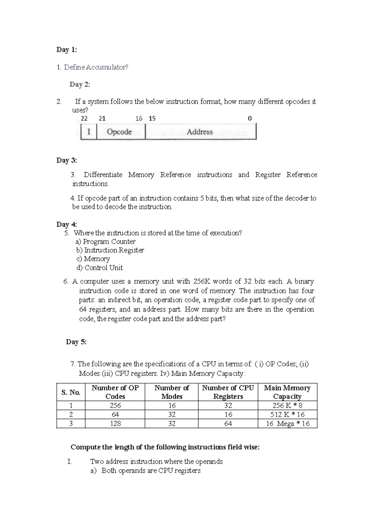 COA Question Paper Unit1 - Day 1: 1. Define Accumulator? Day 2: 2. If a system follows the below ...
