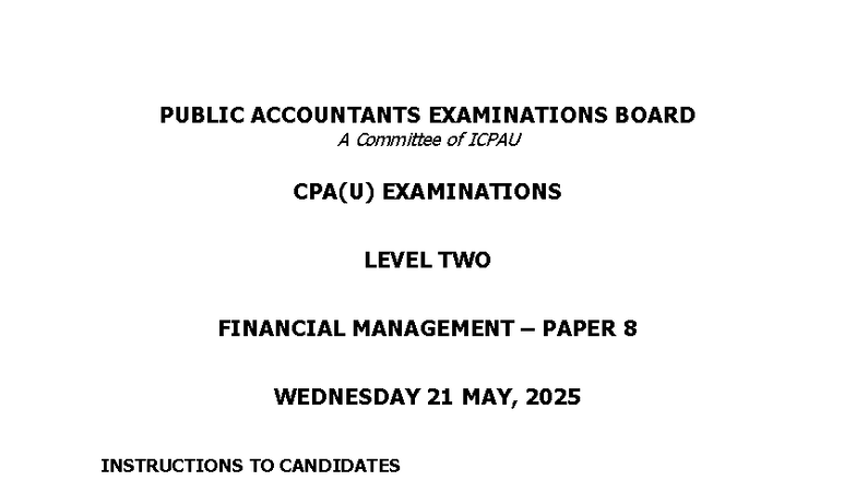 CPA(U) Level 2 Financial Management Exam Paper 8 - May 2025 - Studocu
