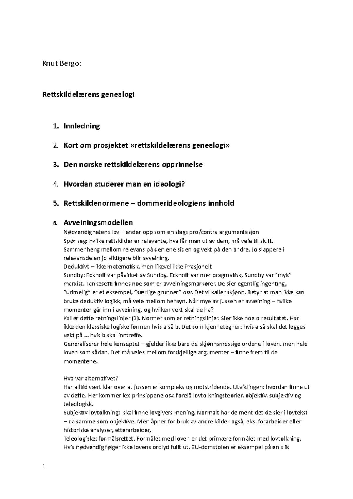 Forelesning 6 rettskildelærens genalogi - Knut Bergo: Rettskildelærens ...