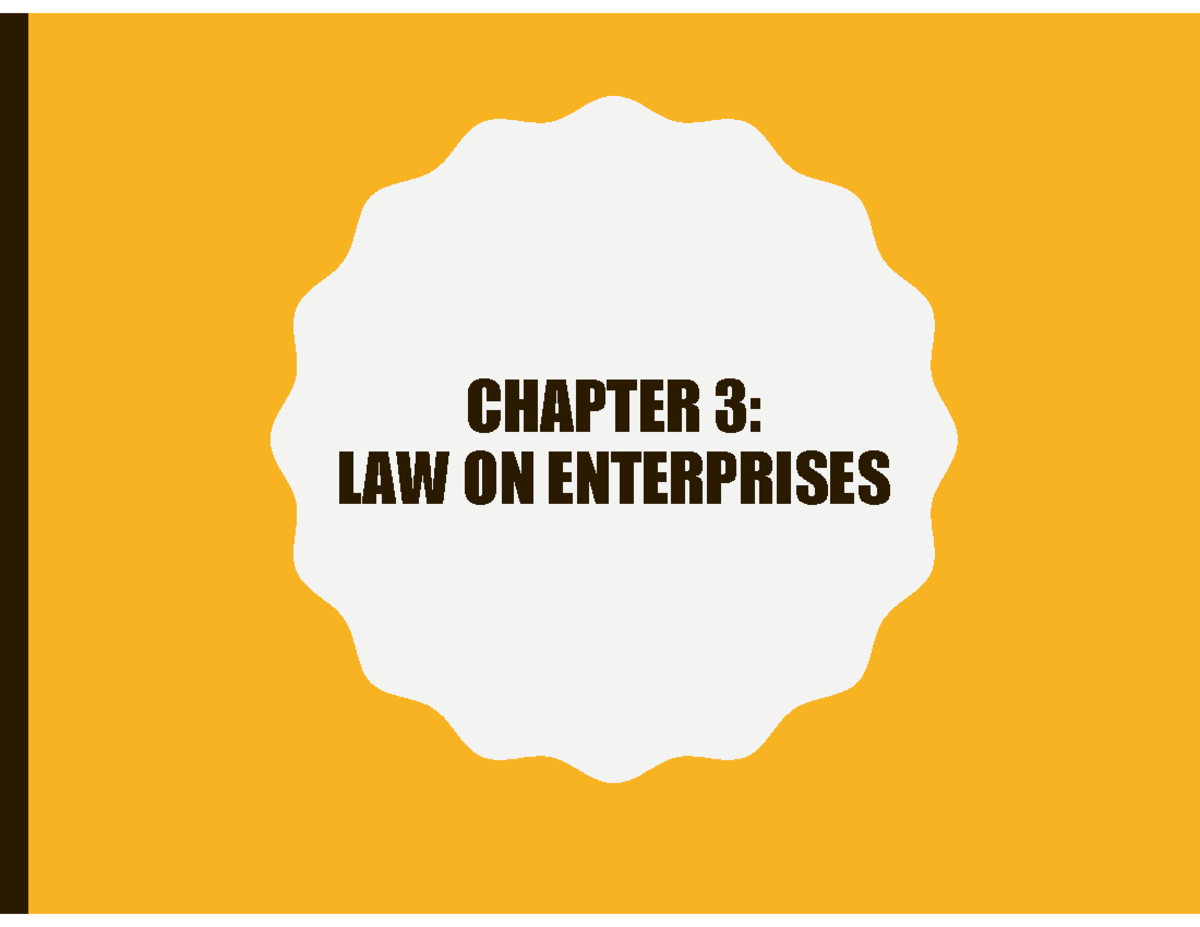 IBL- student. C3,4 - note - CHAPTER 3: LAW ON ENTERPRISES SOURCES OF ...