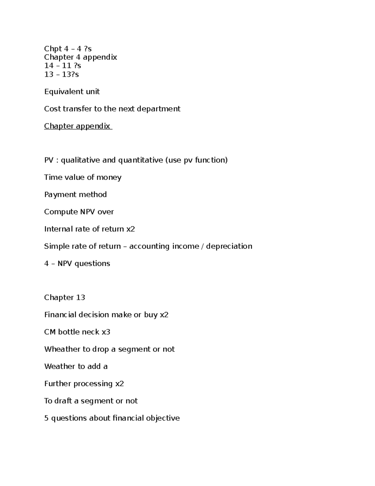 Managerial exam review - Chpt 4 – 4 ?s Chapter 4 appendix 14 – 11 ?s 13 ...