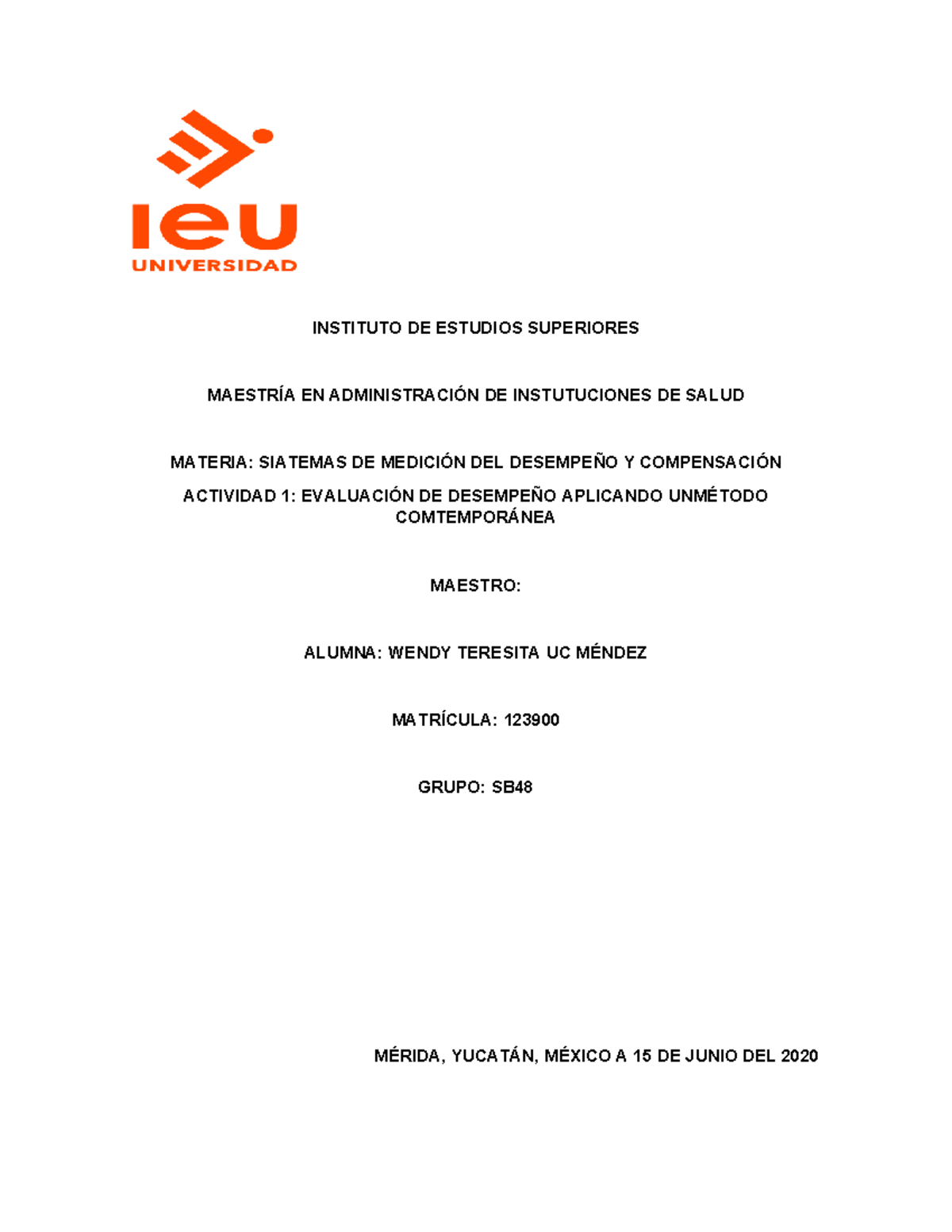Evaluación de Desempeño: Actividad 2 - Método Contemporáneo (MAE-123 ...