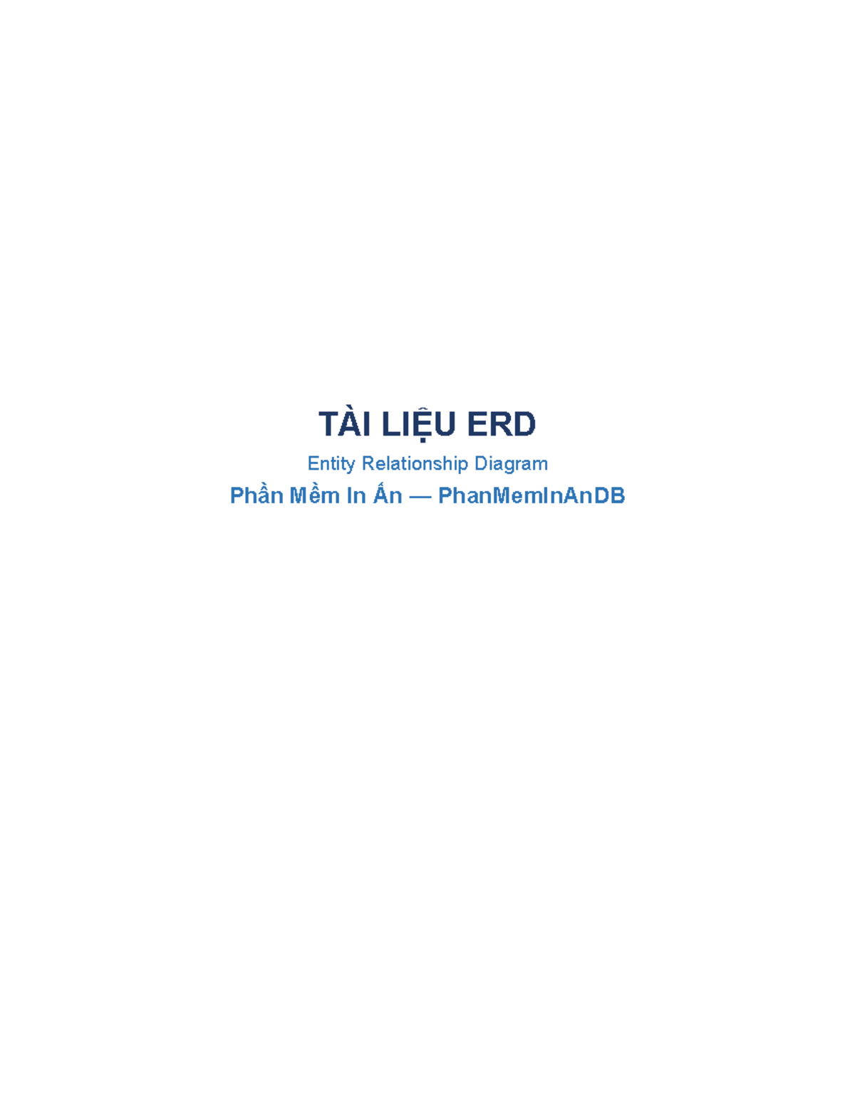 TÀI LIỆU ERD - Đặc Tả Hệ Thống Phần Mềm In Ấn PhanMemInAnDB - Studocu