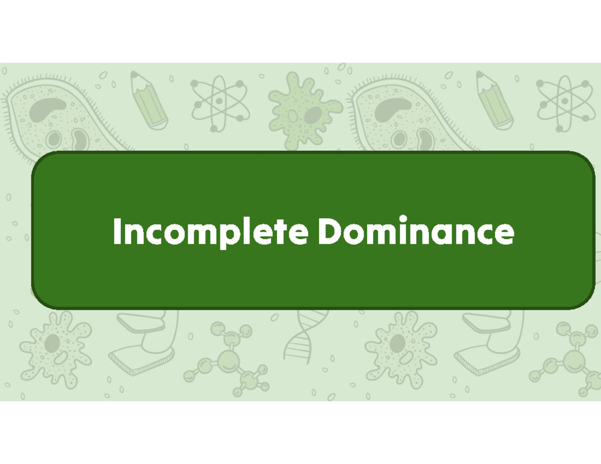 Incomplete Dominance in Snapdragons: Key Terms & Punnett Squares - Studocu