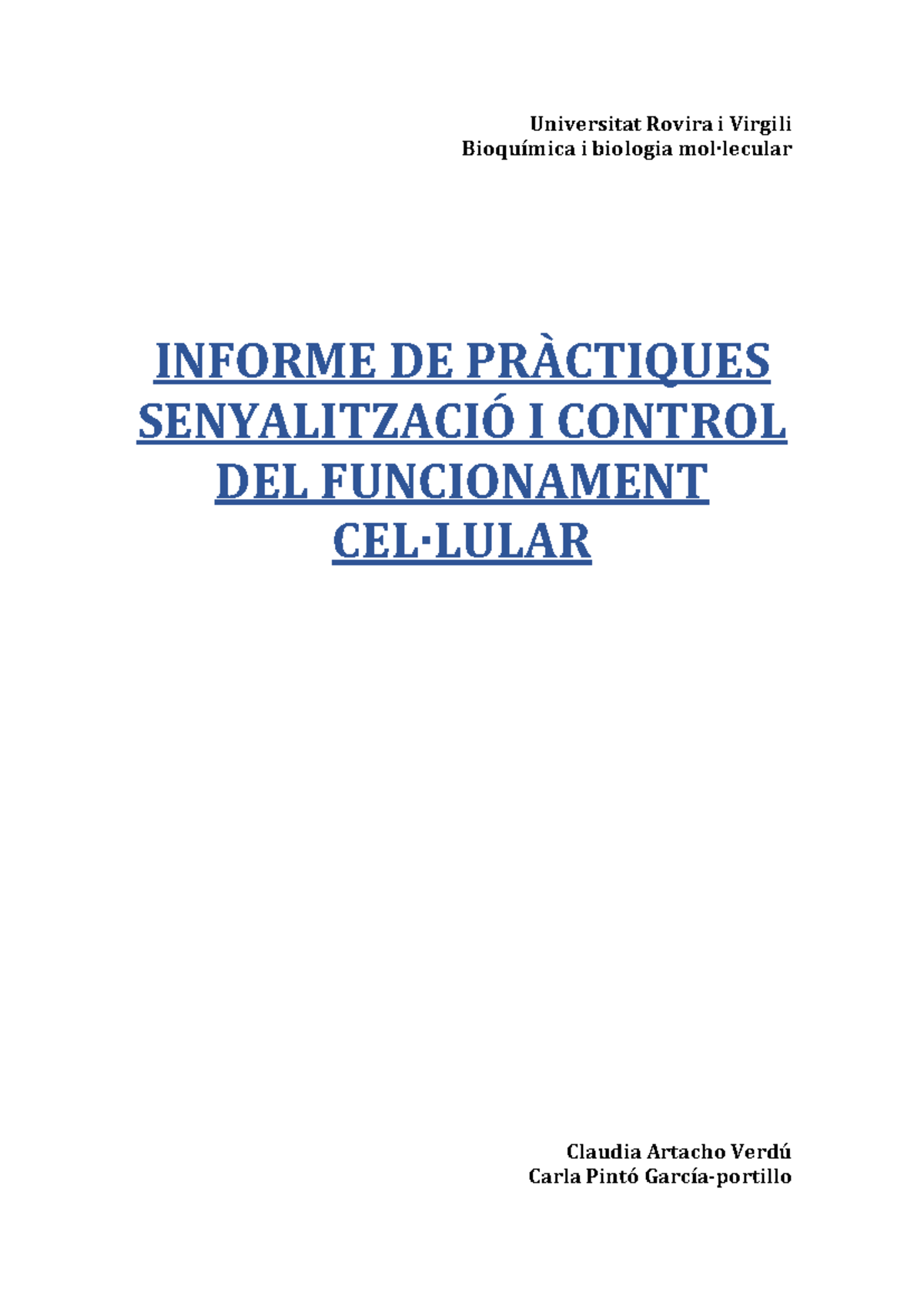 Informe de Pràctiques: Senyalització i Control del Funcionament (BIO ...